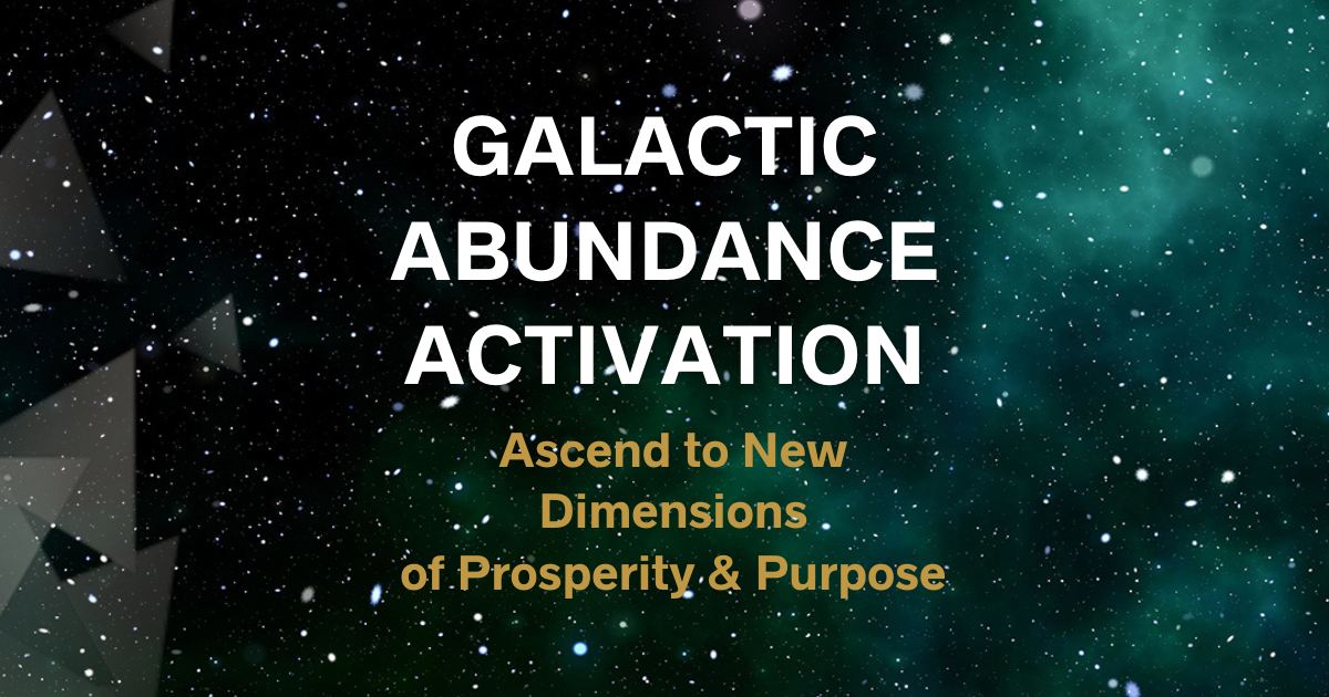 Galactic Abundance Activation - Riya Loveguard