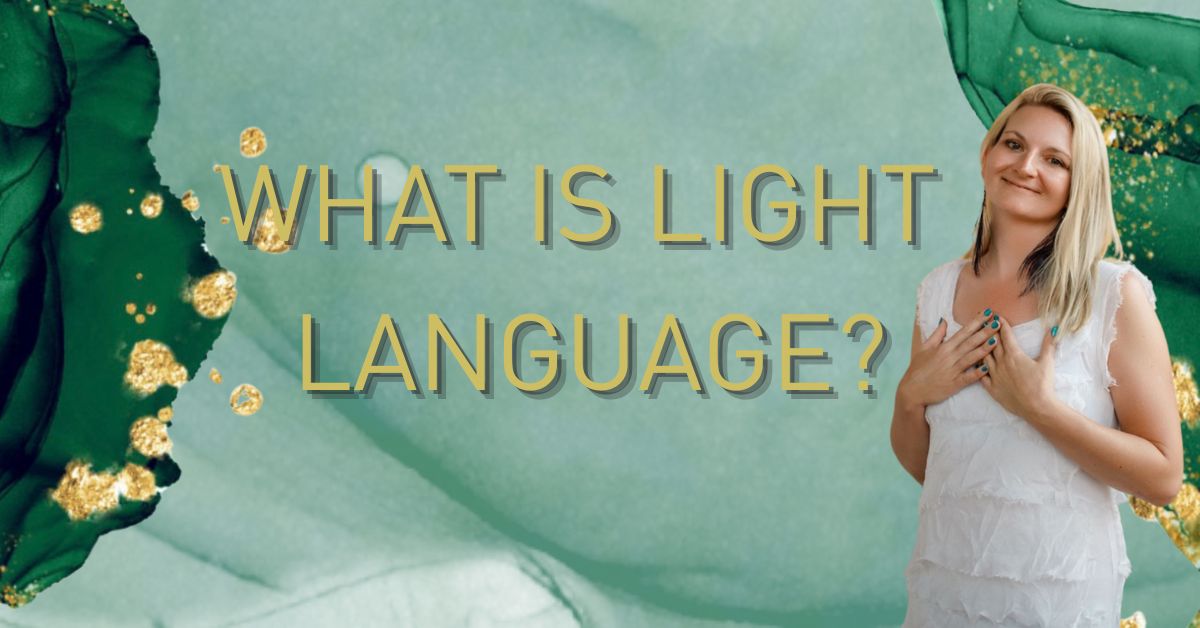 What is Light Language? The Ultimate Guide - Riya Loveguard